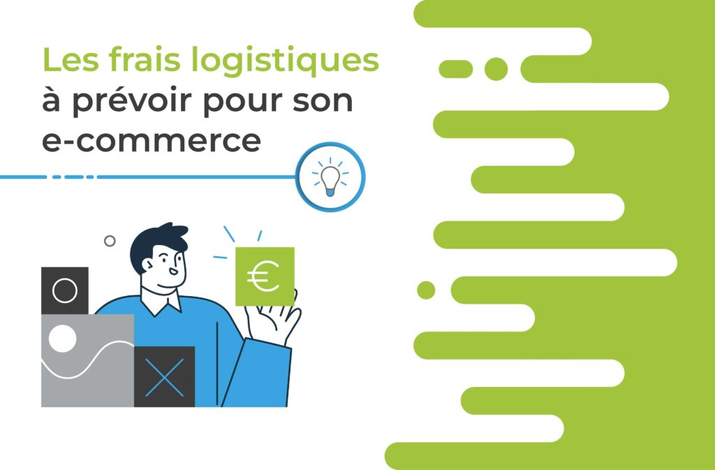 Coûts logistiques : comment les prévoir et les anticiper