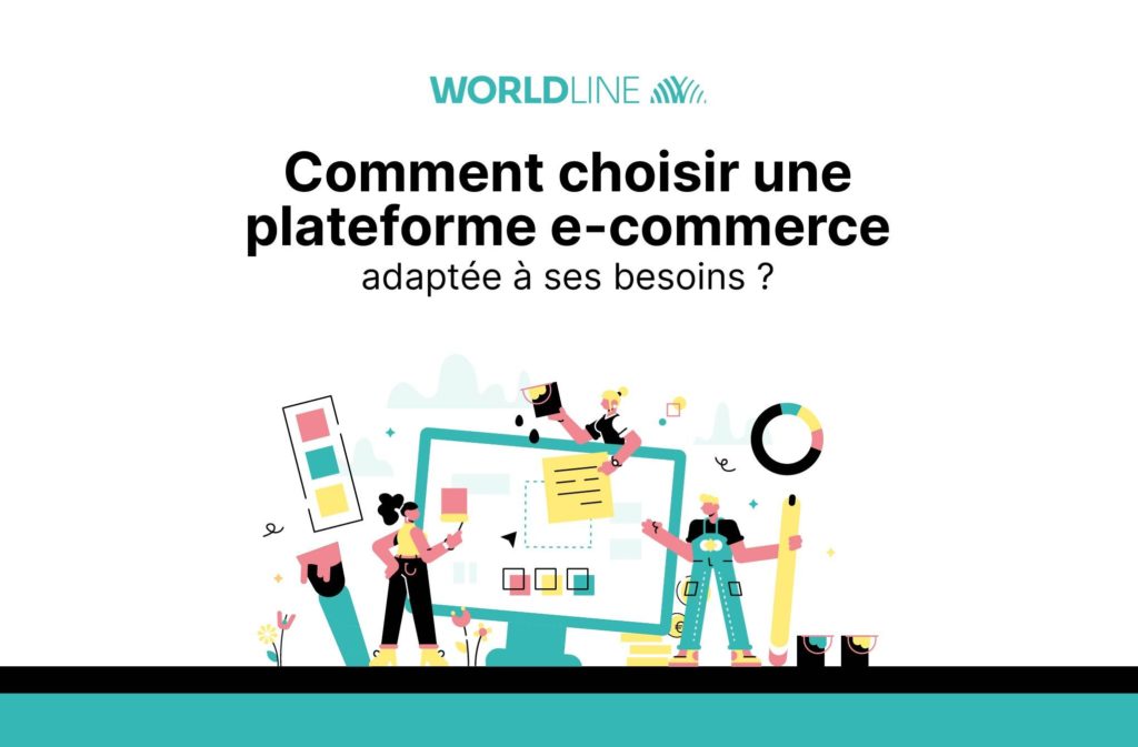 Choisir la plateforme e-commerce adaptée à vos besoins