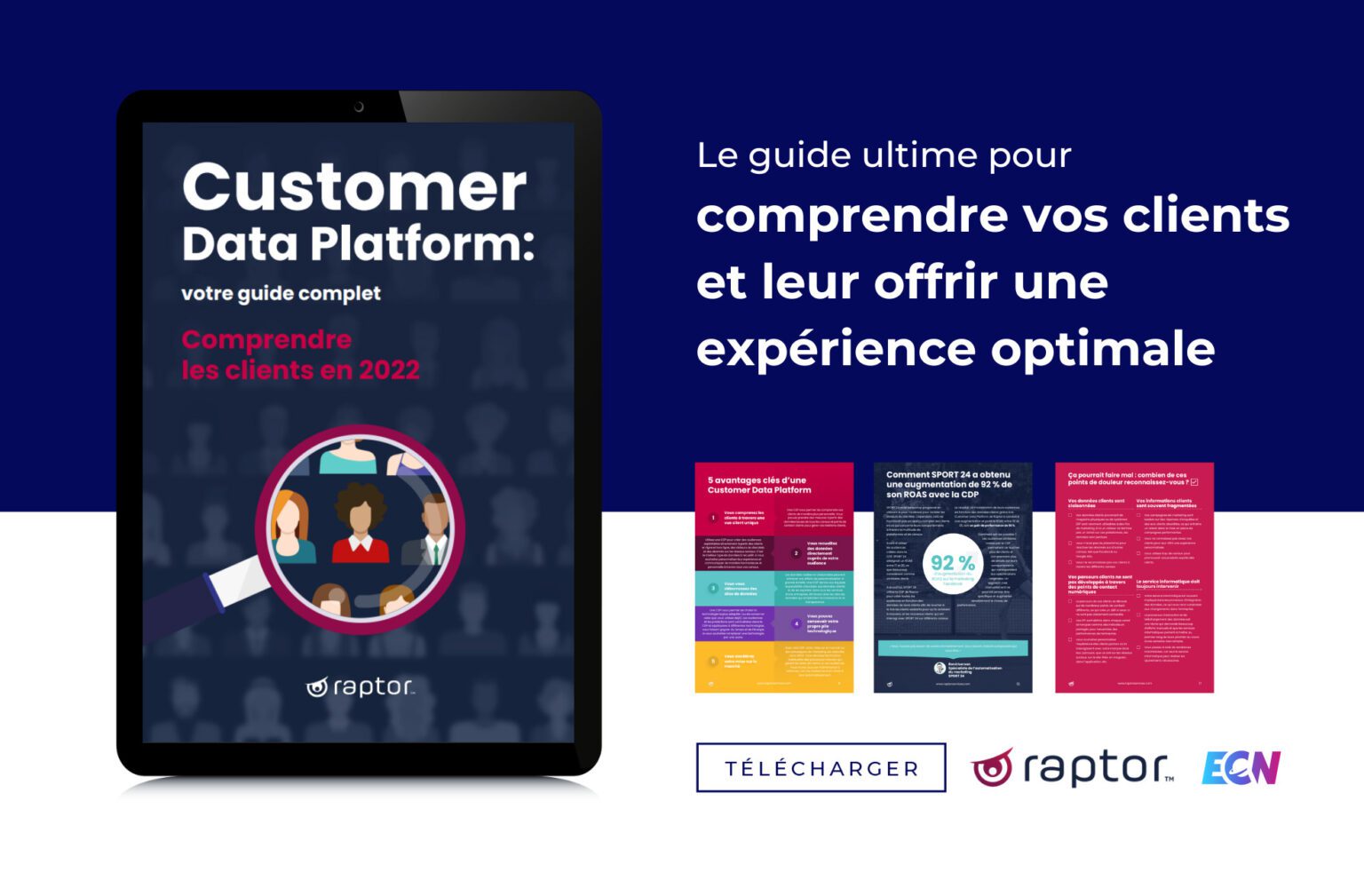 Comprendre vos clients et leur offrir une expérience optimale