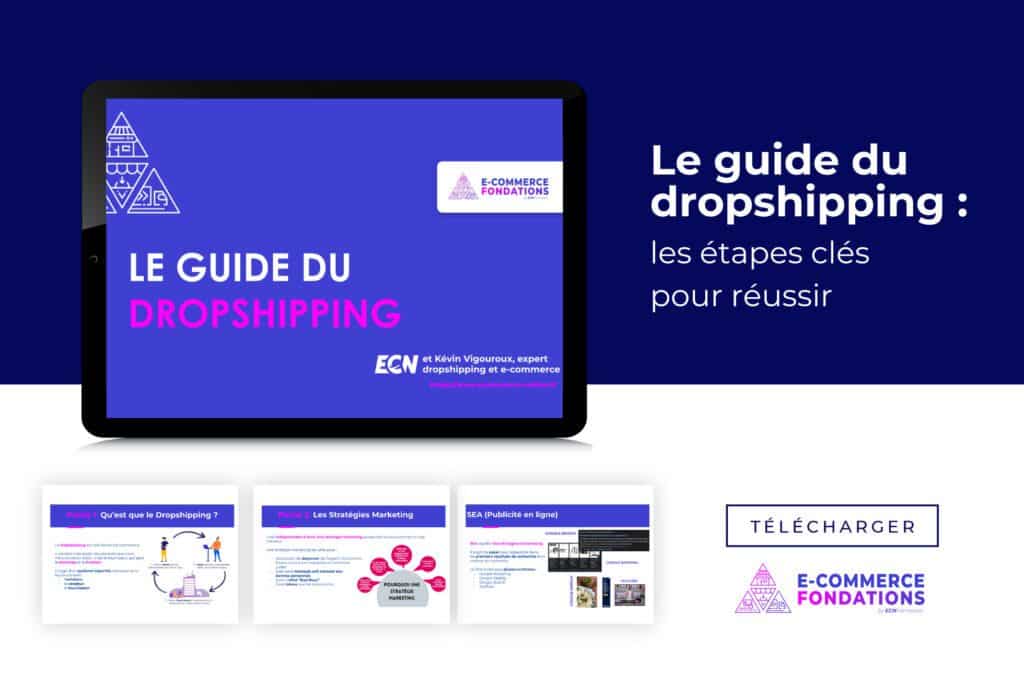 Le guide du dropshipping : les étapes clés pour réussir