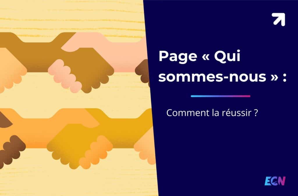 Page « Qui sommes-nous » : comment la réussir